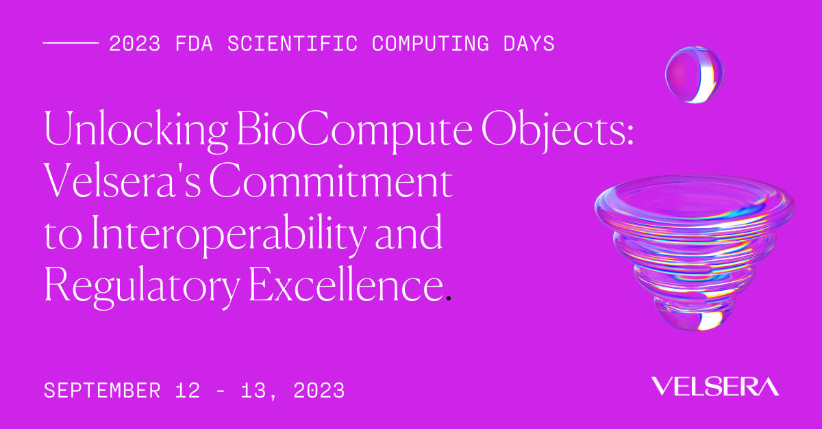 Unlocking BioCompute Objects: Velsera's Commitment to Interoperability and Regulatory Excellence ...